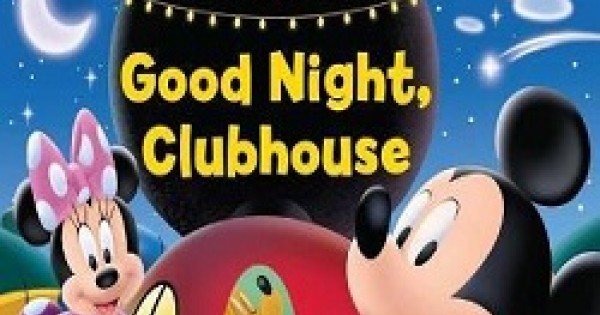 Disney Mickey Mouse Clubhouse: Good Night, Clubhouse!