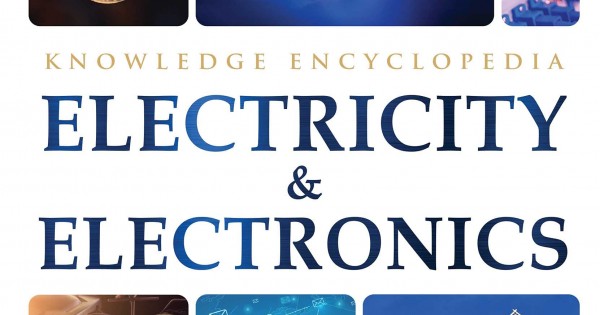 Electricity & Electronics: Science Knowledge Encyclopedia for Children
